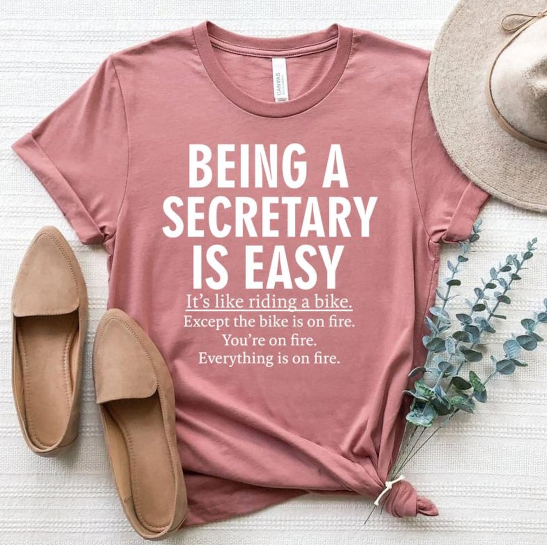 Being A Secretary is Easy Shirt, Funny Secretary Sweatshirt, Cute ...