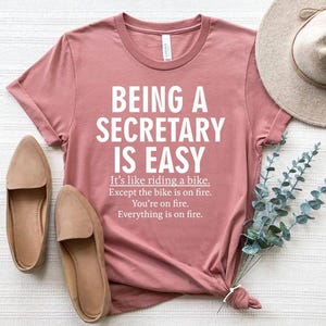 Being A Secretary is Easy Shirt, Funny Secretary Sweatshirt, Cute ...