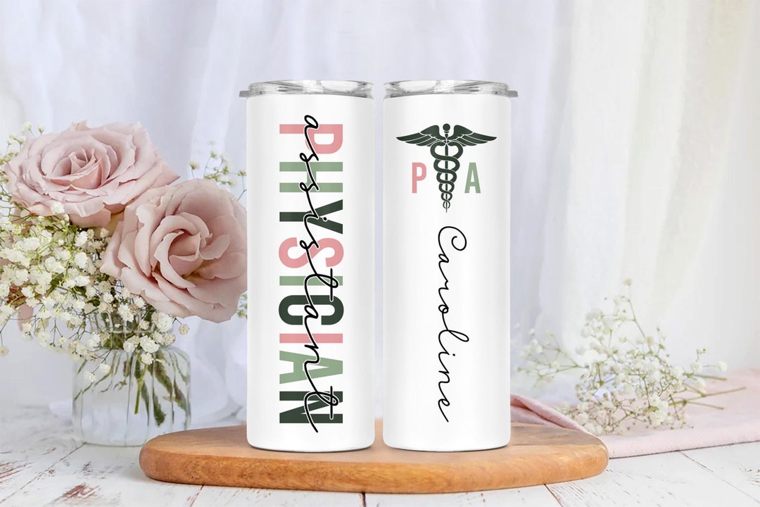 Personalized Physicians Assistant Tumbler Cup, PA Tumbler, Physician ...