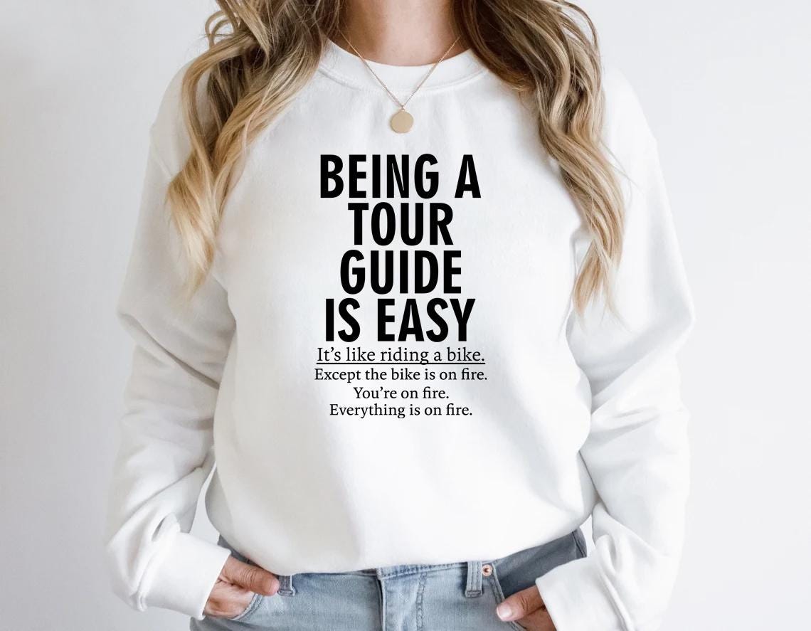 Being A Tour Guide is Easy Shirt, Funny Tour Guide Sweatshirt, Cute ...