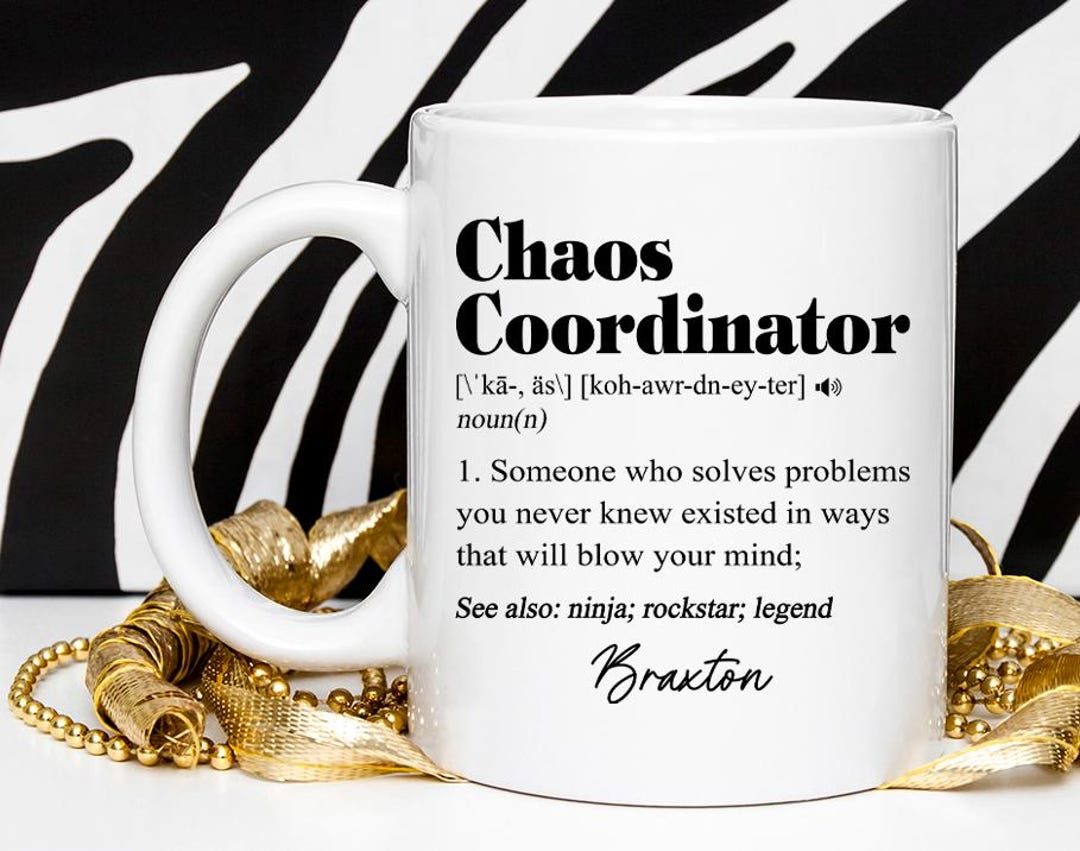 Chaos Coordinator Definition Mug, Chaos Coordinator Cup, Chaos ...