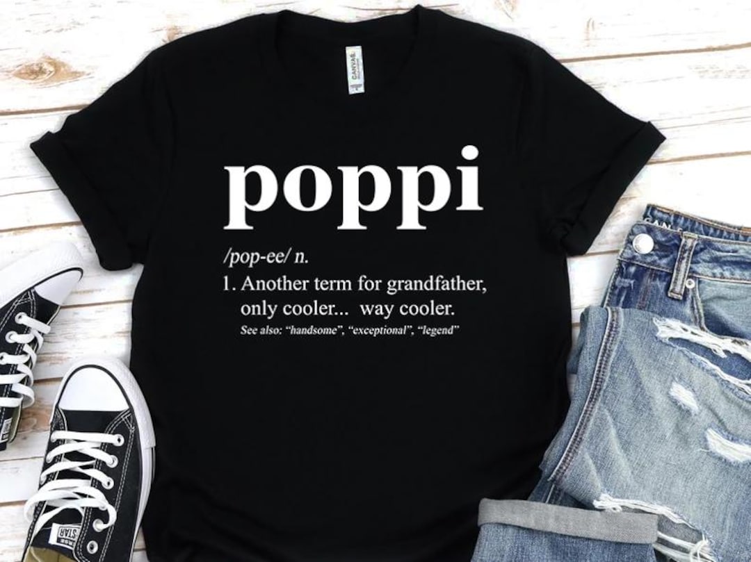 Poppi Definition Shirt, Poppi Definition Sweatshirt, Idea Gift Poppi ...