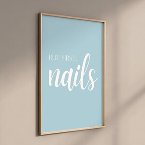 But First, Nails Print Nail Salon Decor Nail Tech Gift Beauty Salon ...