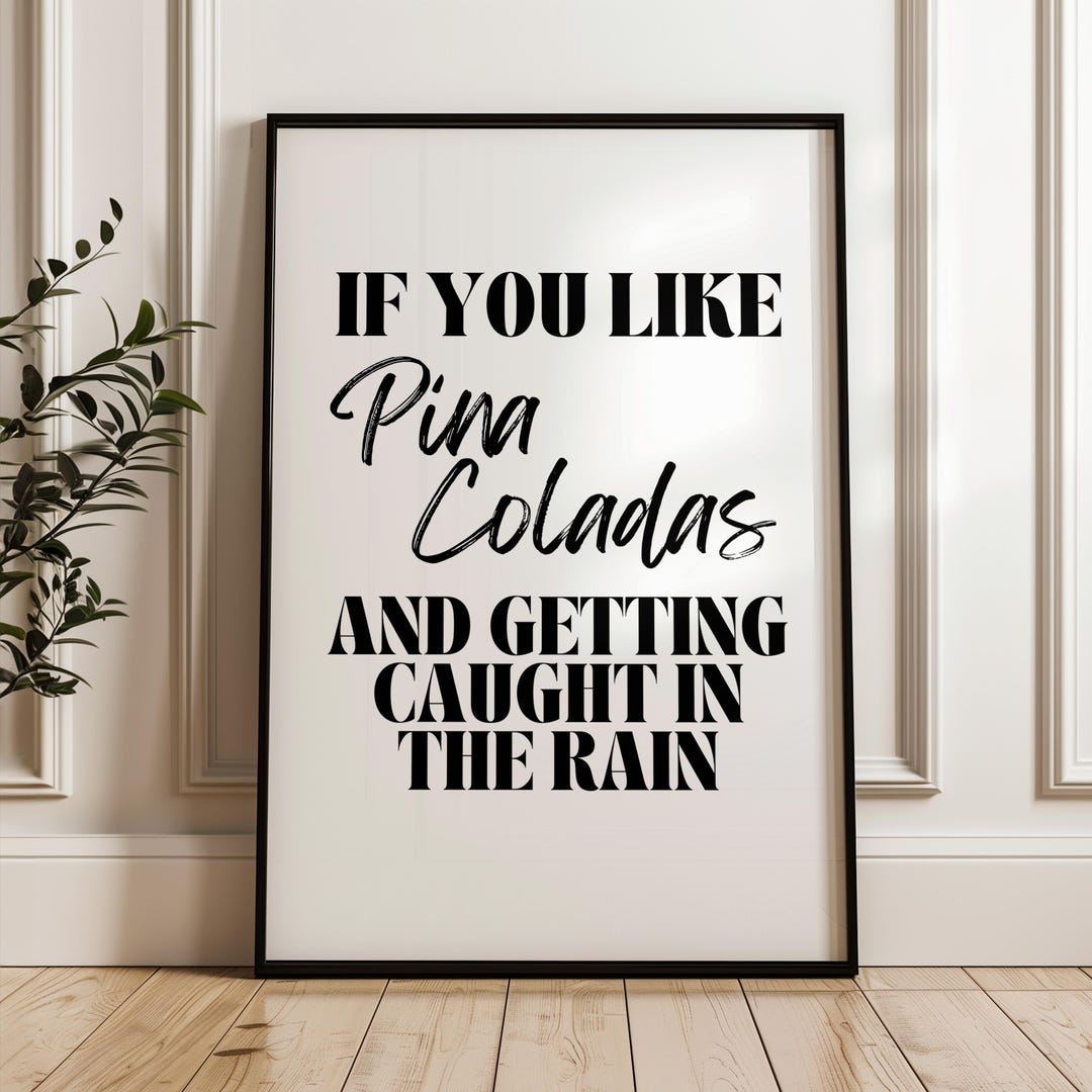 If You Like Pina Coladas Print Quote Print, Song Lyric Print, Song ...