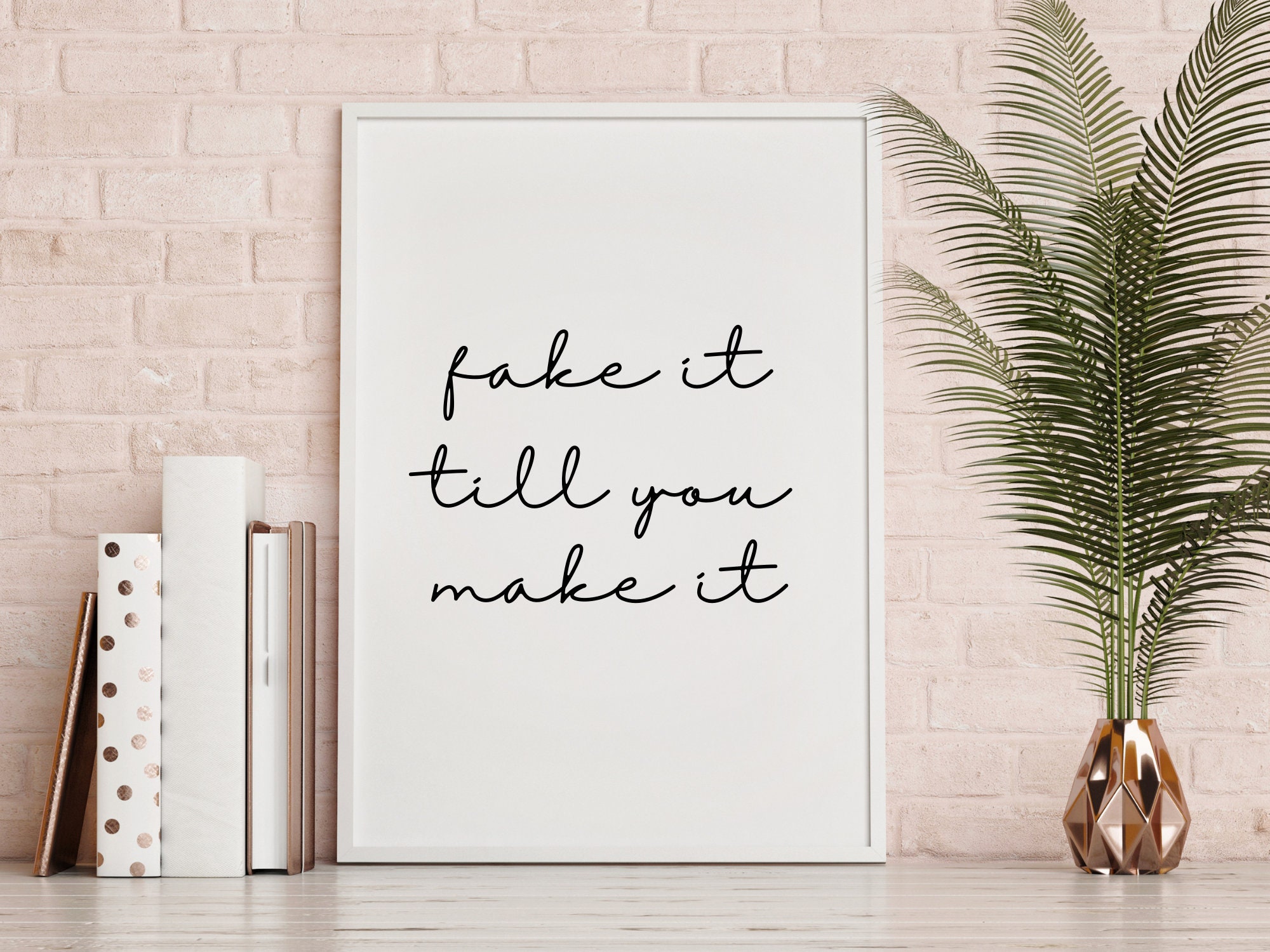Fake It Till You Make It Typography Quote A4 A3 Text | Etsy
