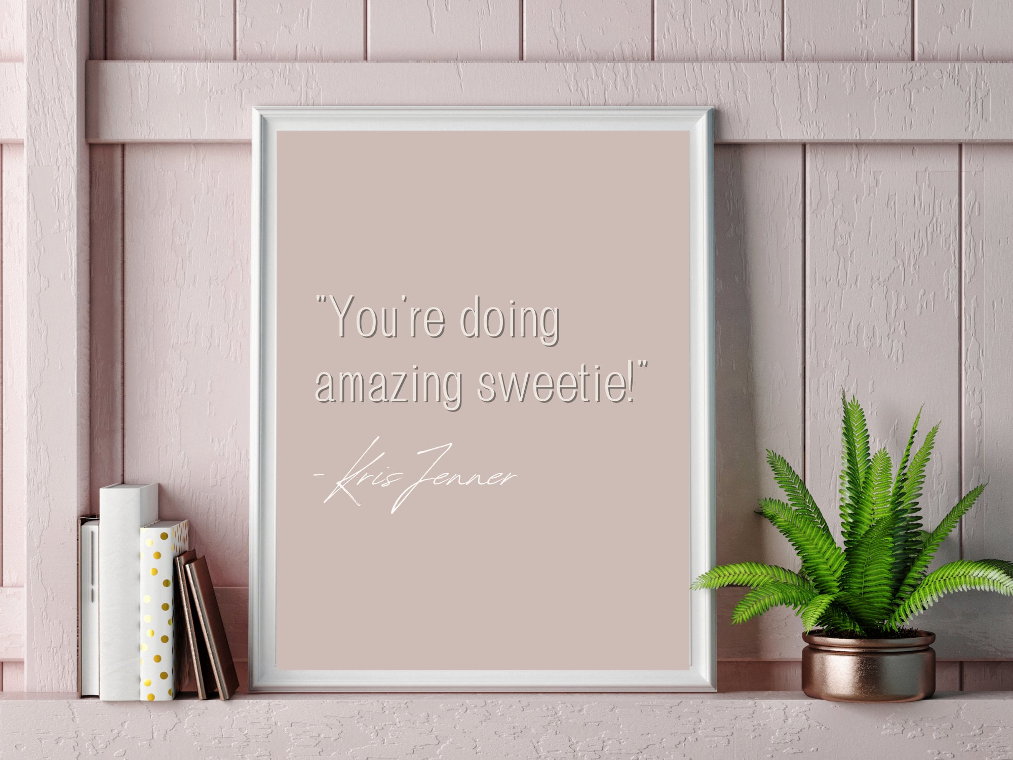 Kris Jenner Quote Print Kris Jenner Poster Kris Jenner | Etsy