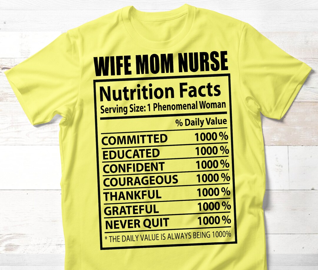Wife Mom Nurse Svg Nurse Mom Svg Mothers Day Svg Nutrition Facts Svg