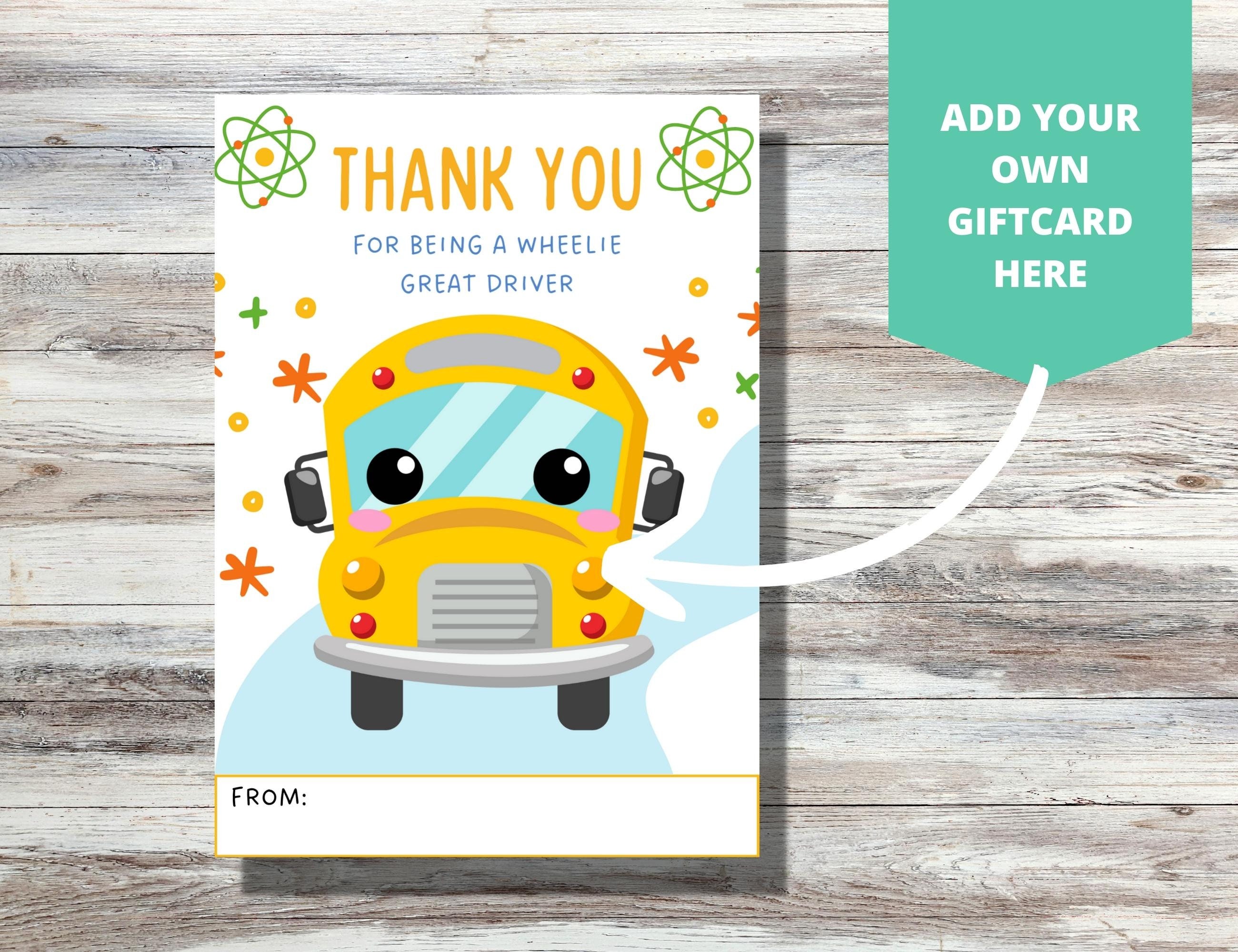 Printable Bus Driver Gift Card Holder - Thanks for Being a Wheelie ...
