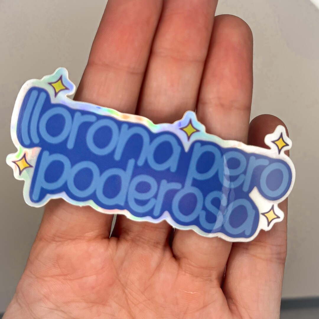 Llorona Pero Poderosa Sticker | Spanish Sticker | Funny | Laptop ...