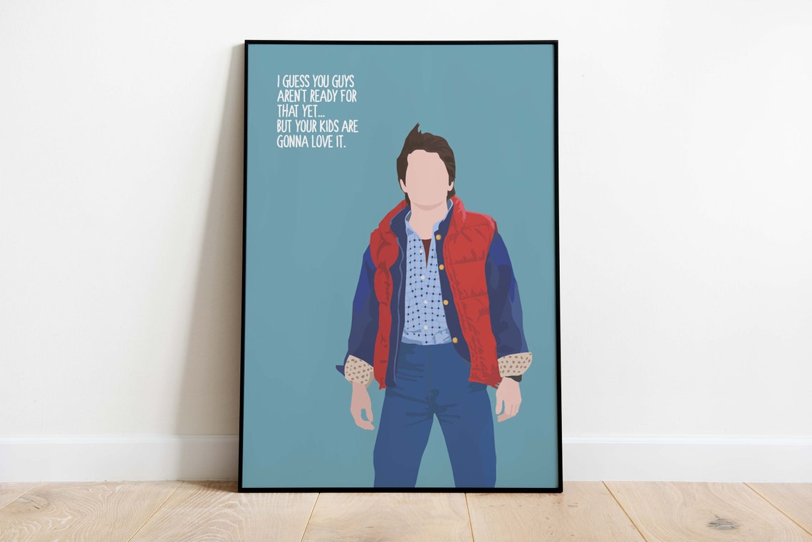 Marty Mcfly Print Back to Future Quote Michael J Fox Inspirational ...
