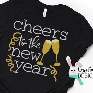 Cheers to the New Year SVG, New Year's Eve SVG Digital Cut File for ...