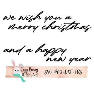 We Wish You a Merry Christmas and a Happy New Year SVG Bundle Digital ...