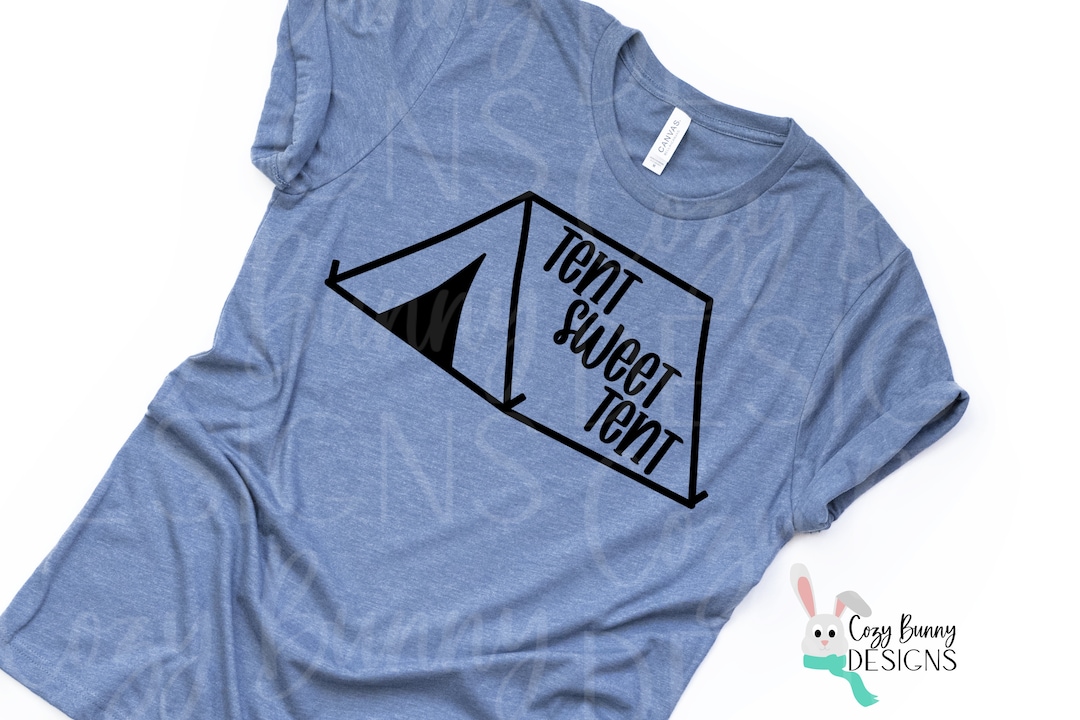 Tent Sweet Tent SVG Backpacking SVG Camping SVG Outdoor Adventure ...