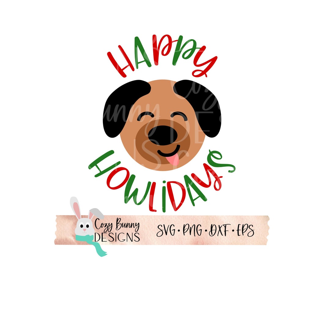 Happy Howlidays SVG Christmas Dog Digital Cut File para - Etsy España