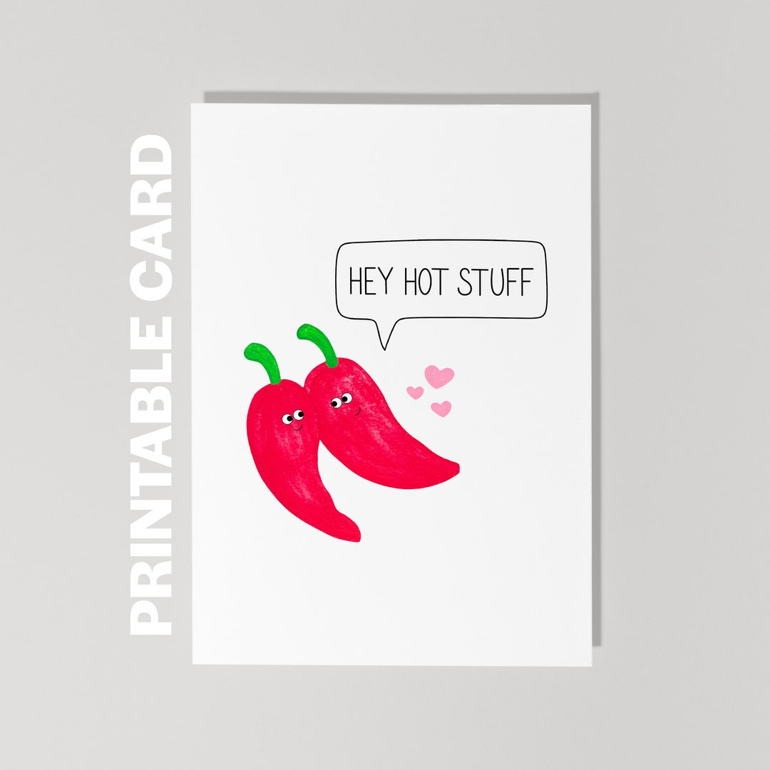 Printable Valentine's Day Card Hey Hot Stuff, Funny Anniversary Card - Etsy