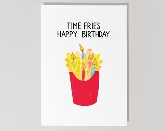 Printable Birthday Card, Time Fries, Funny Birthday Card, French Fry ...