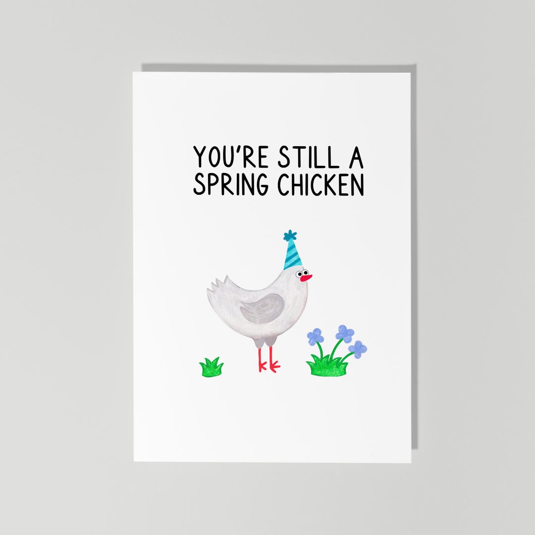 Happy Birthday Card, You're Still A Spring Chicken, Funny Birthday Card ...