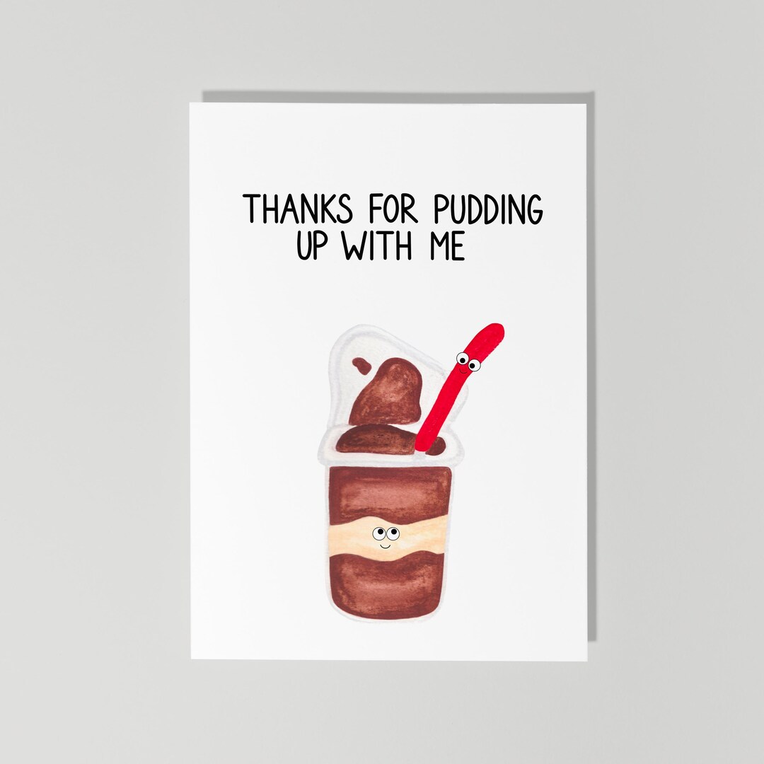 Funny Thank You Card, Thanks for Pudding up With Me - Etsy
