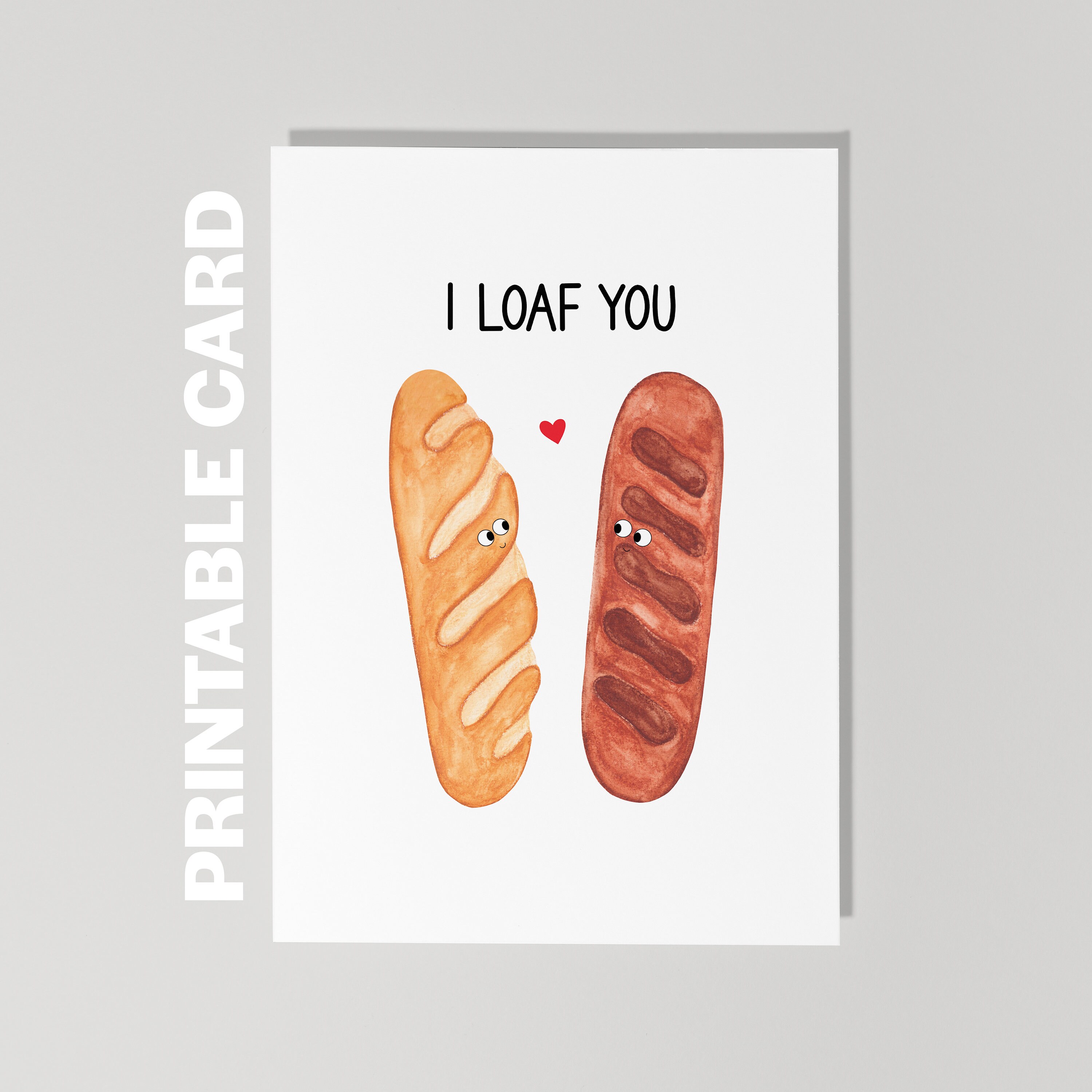 Printable I Love You Card I Loaf You Funny Anniversary Card - Etsy