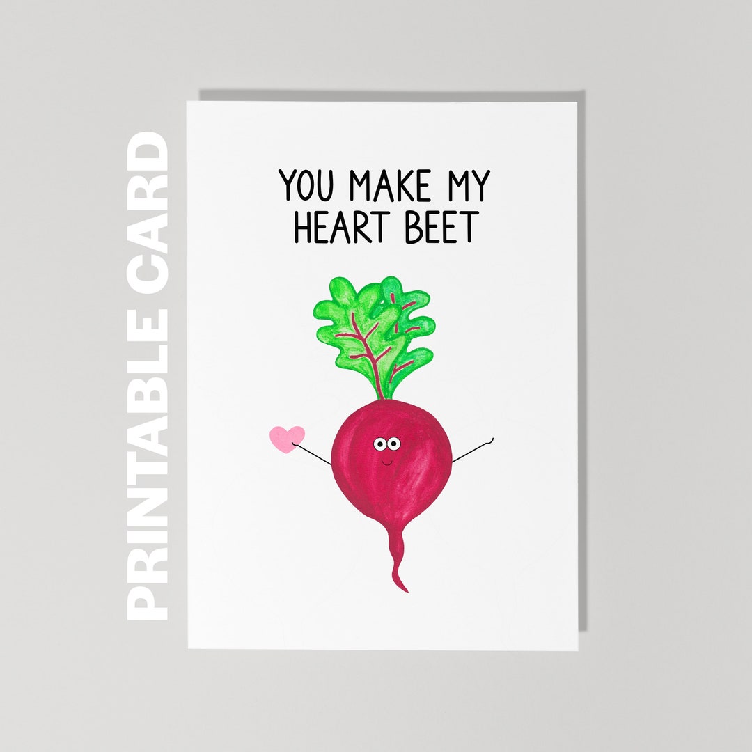 Printable Valentine's Day Card, You Make My Heart Beet, Funny ...