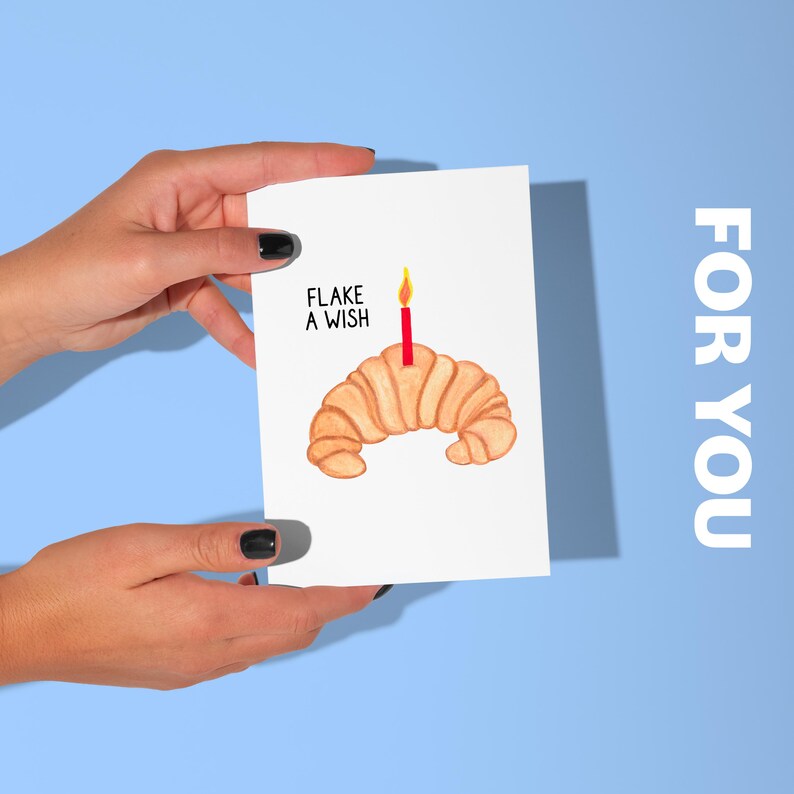 Happy Birthday Card, Flake A Wish, Croissant Birthday Card, Funny ...
