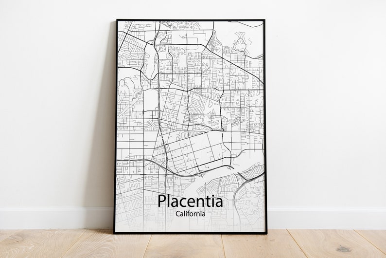 Placentia California Minimalist Map Print Minimalist Map of Placentia ...