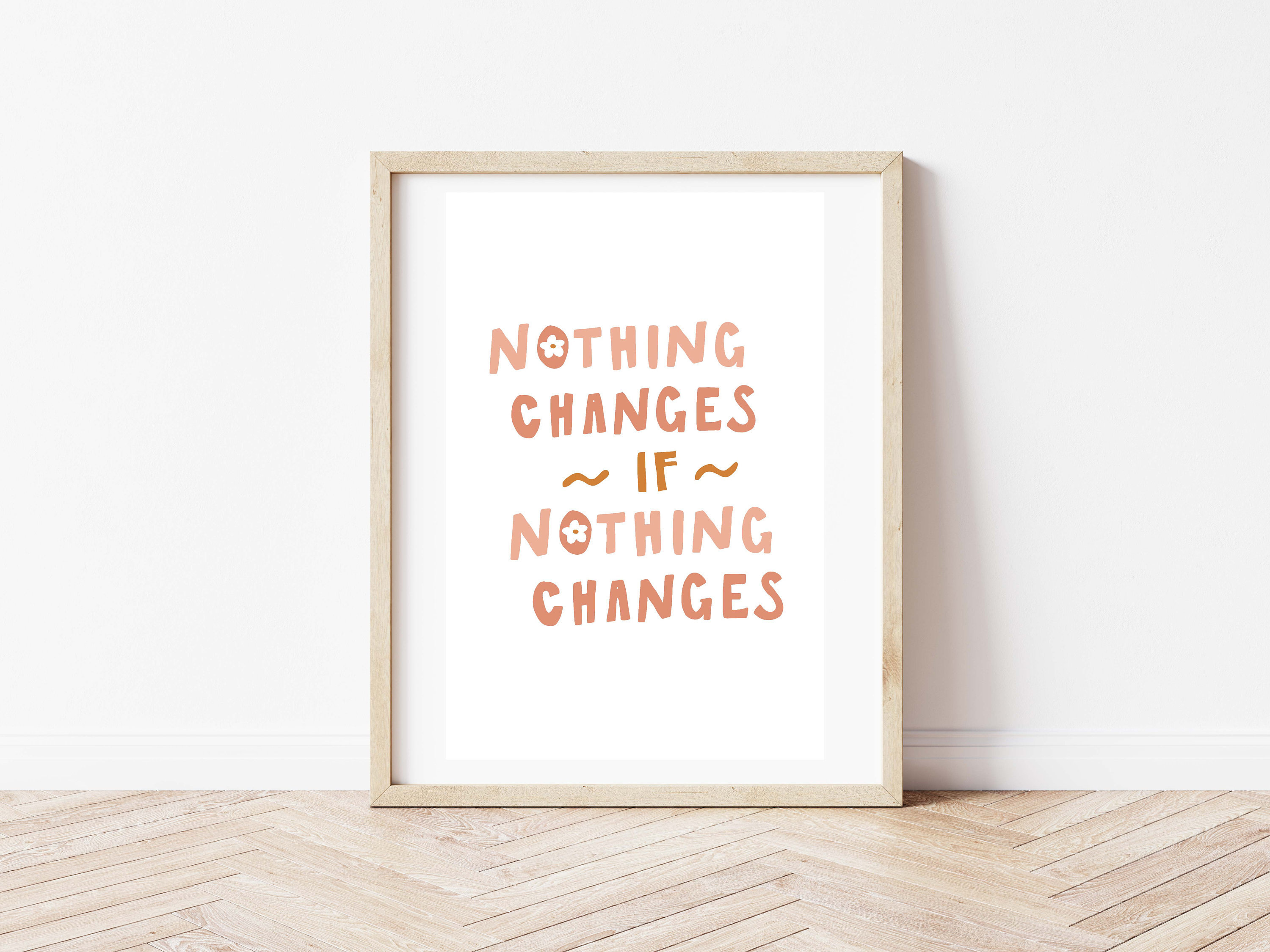 Nothing Changes If Nothing Changes, Digital Download, Printable Art - Etsy