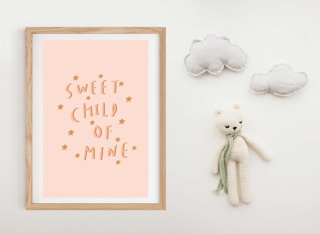Sweet Child of Mine Nursery Print, Digital Download, Printable Art - Etsy