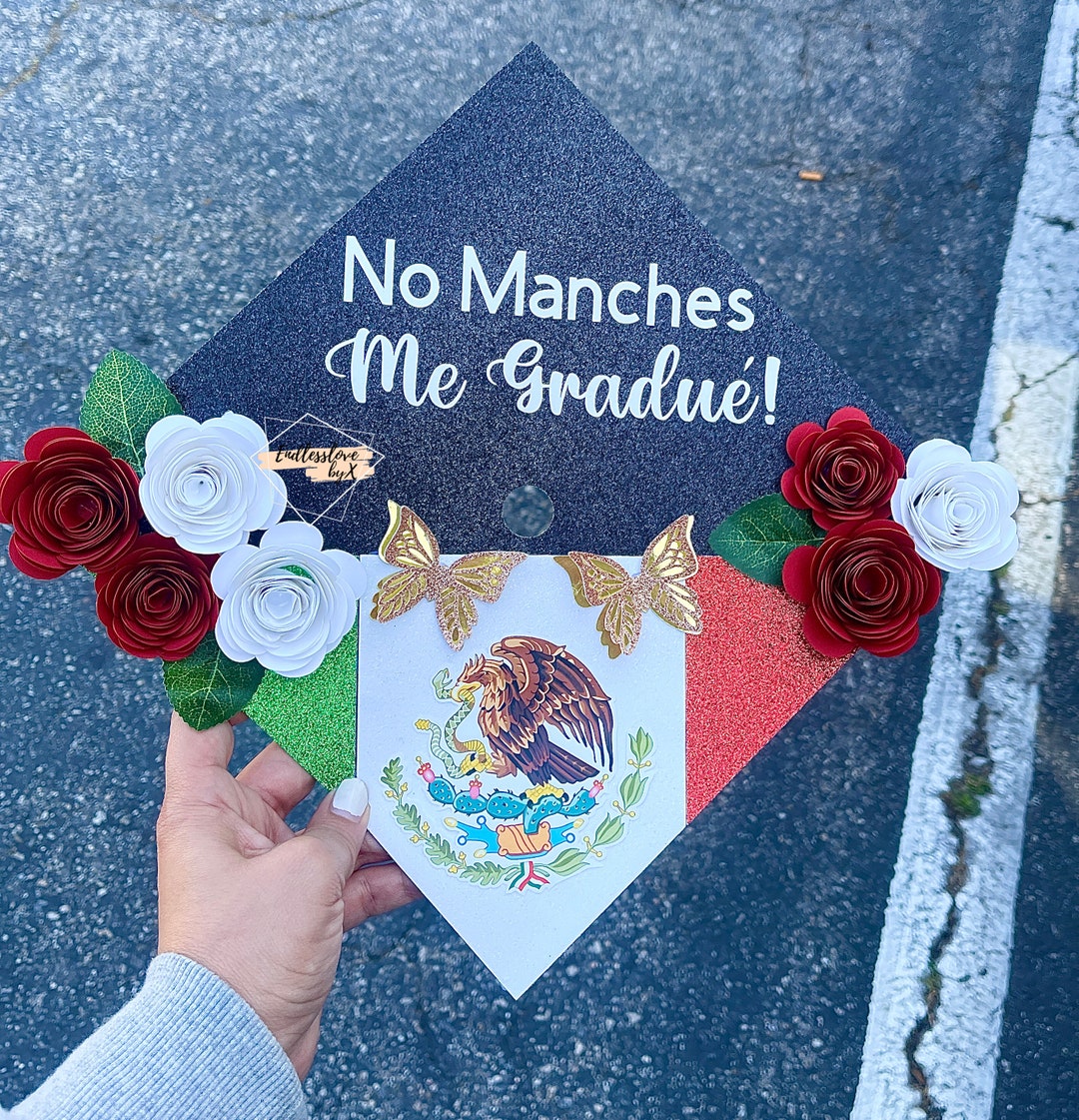 No Manches Me Gradue 2026 Graduation Cap Topper Custom Mexico Flag ...