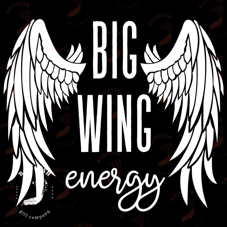 Big Wing Energy Svg Png ACOTAR Svg Cricut Cut File Wingspan Svg Rhysand ...
