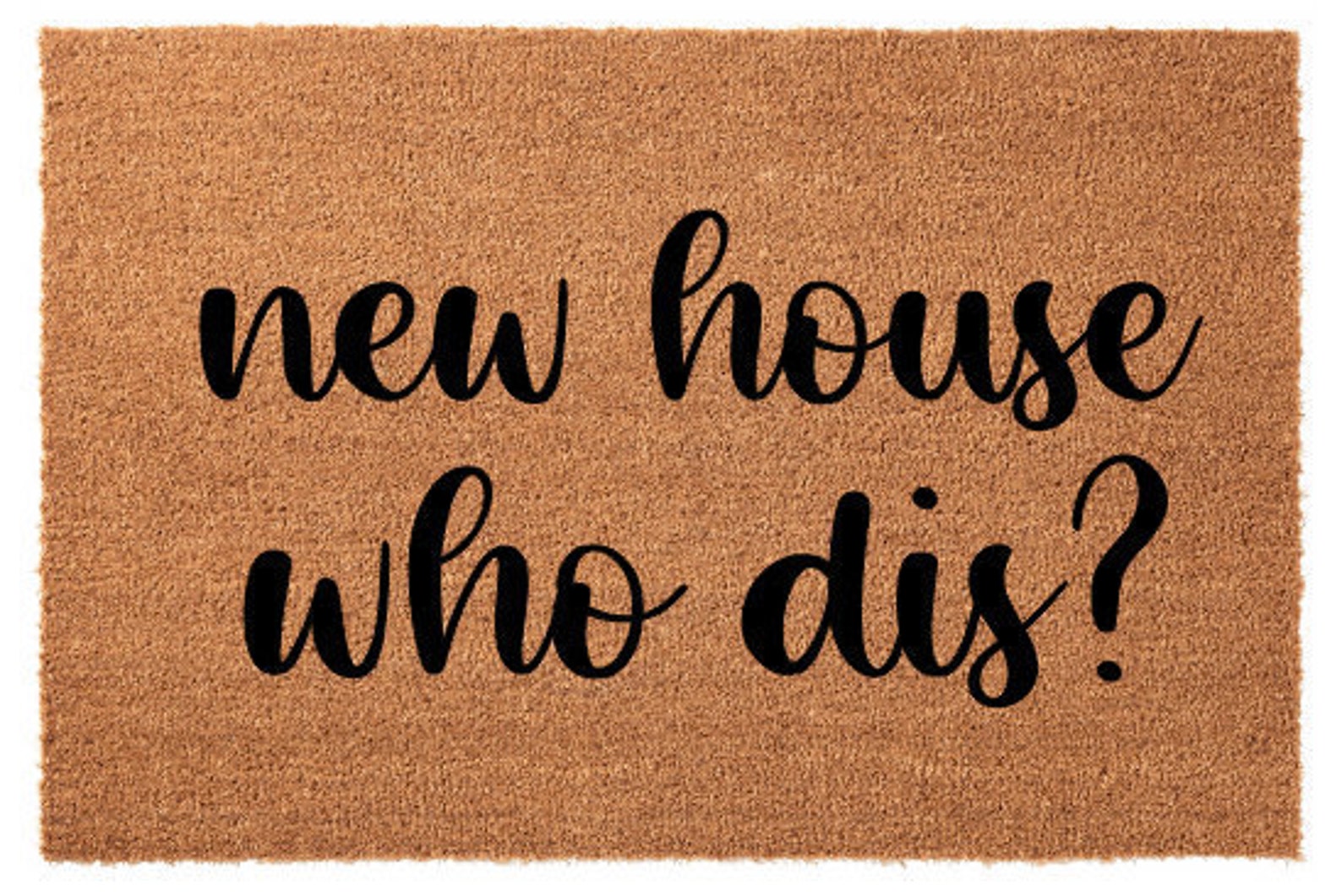 New House Who Dis Door Mat New Home Door Mat Housewarming | Etsy