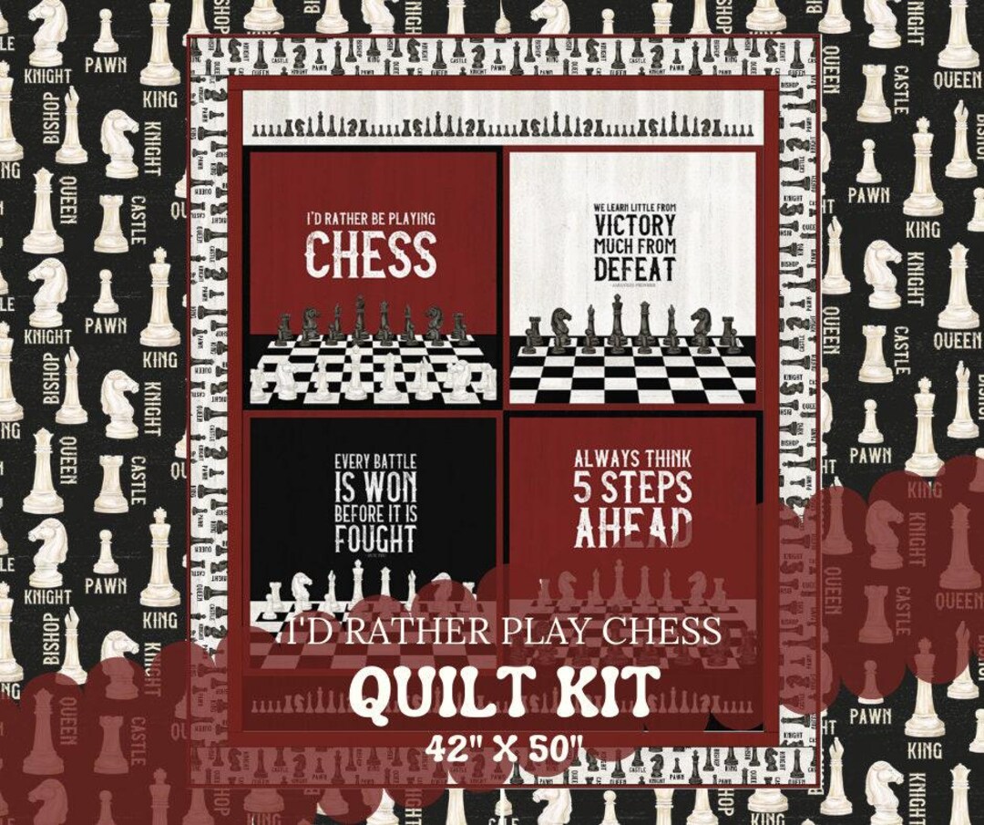 Pre Cut Quilt Kits - Easy for Beginners - I'd Rather Be Playing Chess ...