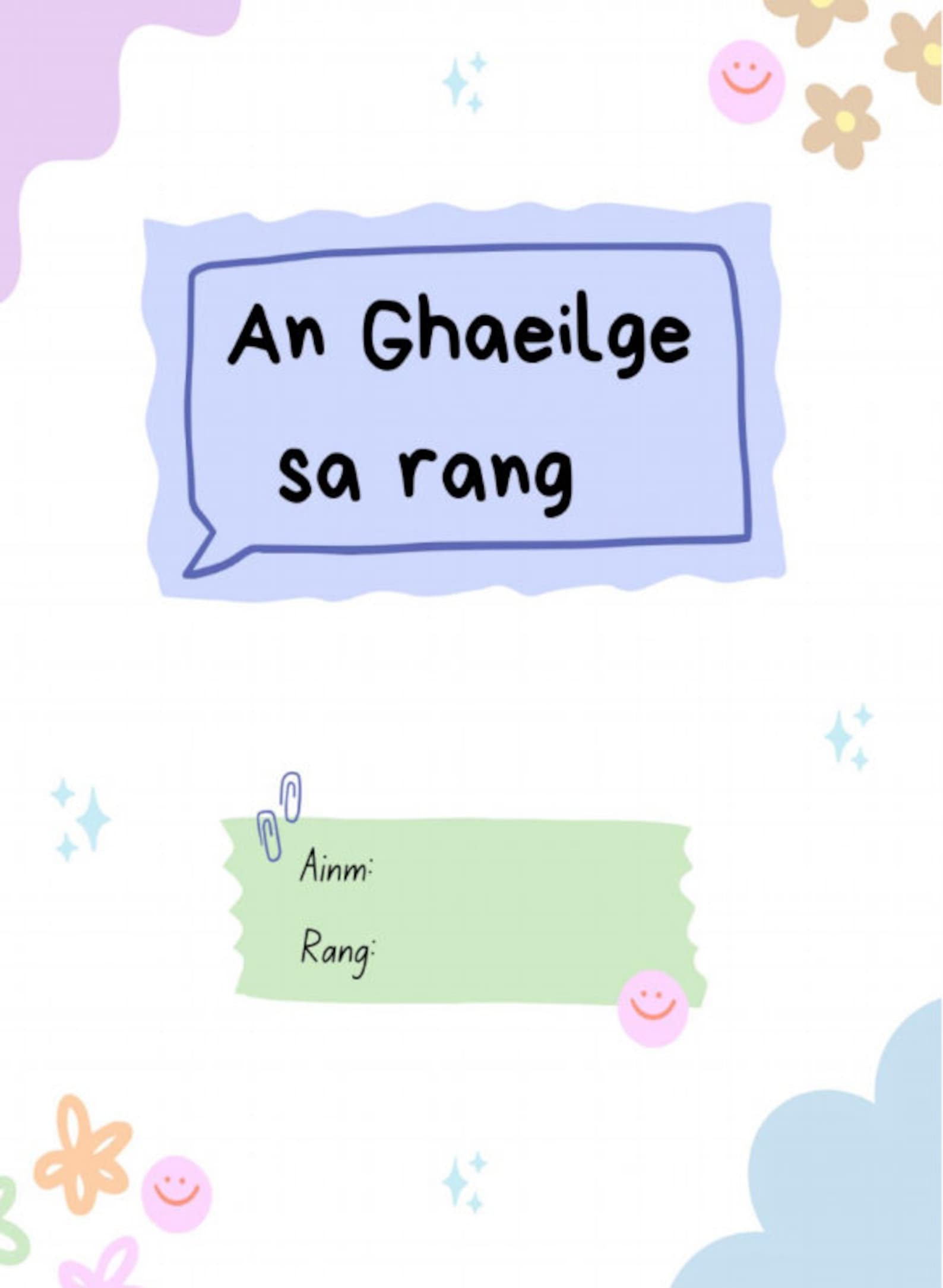 An Ghaeilge Sa Rang - Booklet for Students to Promote Speaking Irish in ...