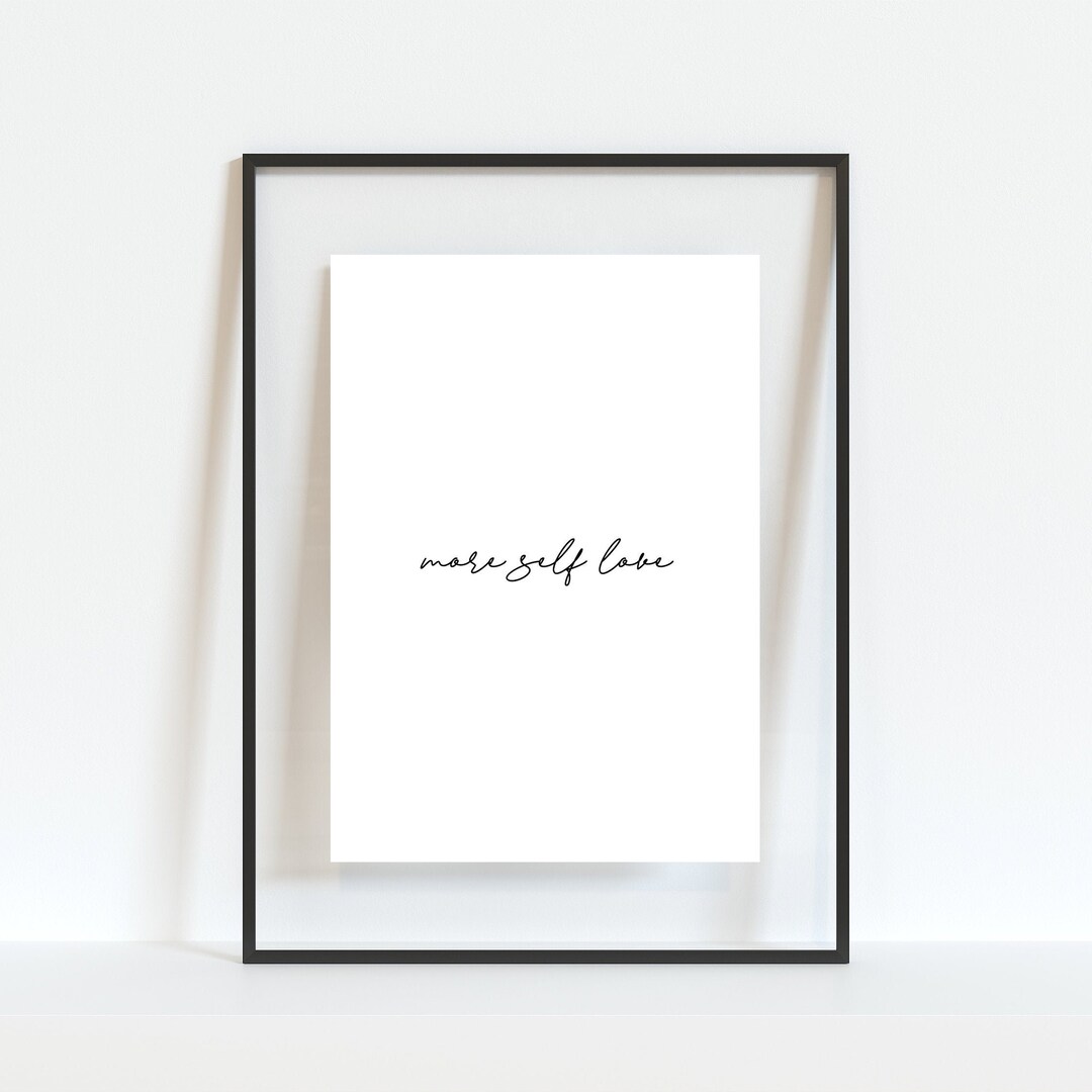Self Love Print, Self Love Quote, Self Love Gift, Inspirational Print ...