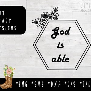 God is Able Modern Svg Png Dxf Jpeg Eps Cricut Ready to Cut Graphic ...