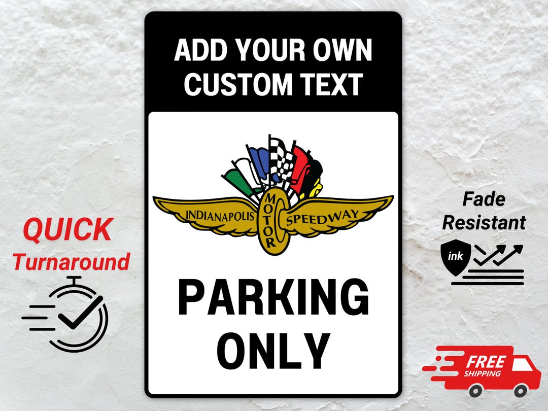 Custom Indianapolis Motor Speedway Parking Sign - Weatherproof Metal - Etsy