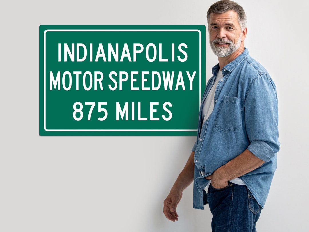 Personalized Indianapolis Motor Speedway Reflective Highway Sign ...