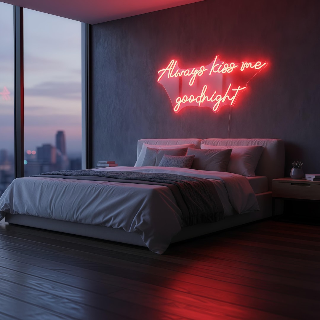 Always Kiss Me Goodnight Neon Sign, Master Bedroom Neon Sign, Romantic ...