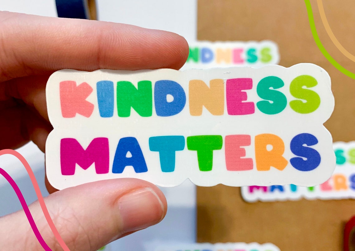 Kindness Matters Sticker | Etsy