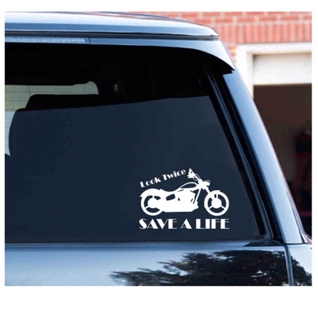 Motorcycle Decal, Look Twice Save a Life, Car Truck Window Vinyl ...