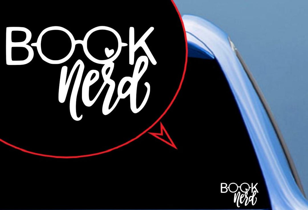 Book Nerd Vinyl Sticker Decal for Car, Truck, Window, Bumper Decal for ...