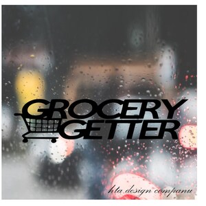 Decal for Grocery Getter Vinyl Sticker Decal for Car, Truck, Window ...
