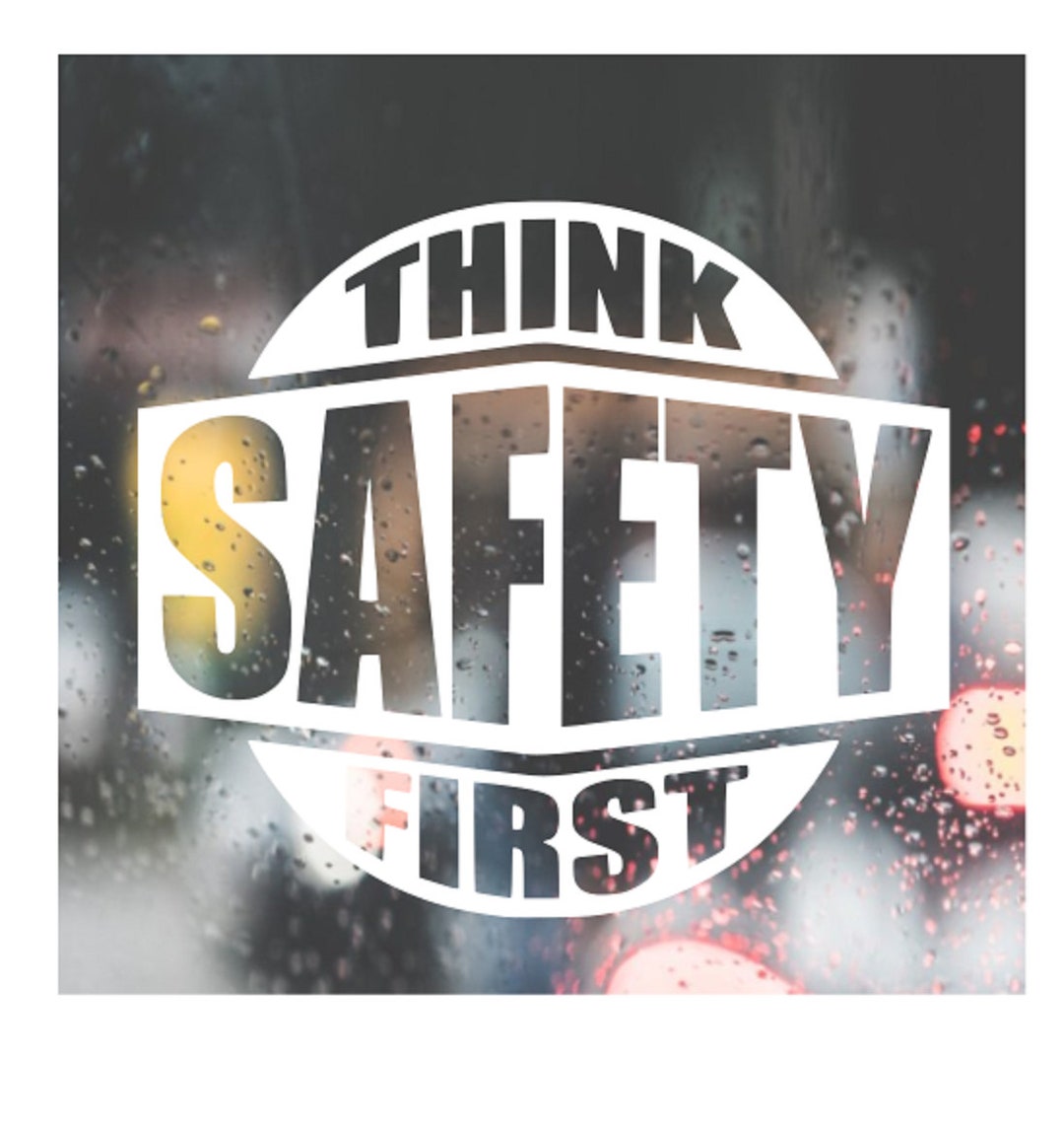 Custom Decal THINK SAFETY FIRST / Vinyl Sticker Decal for Car, Truck ...