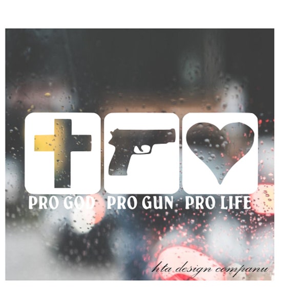Decal for Pro God Pro Gun Pro Life Vinyl Sticker Decal for | Etsy