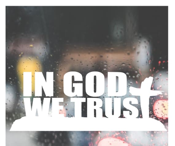 In God We Trust Vinyl Sticker Decal for Car Truck Window - Etsy