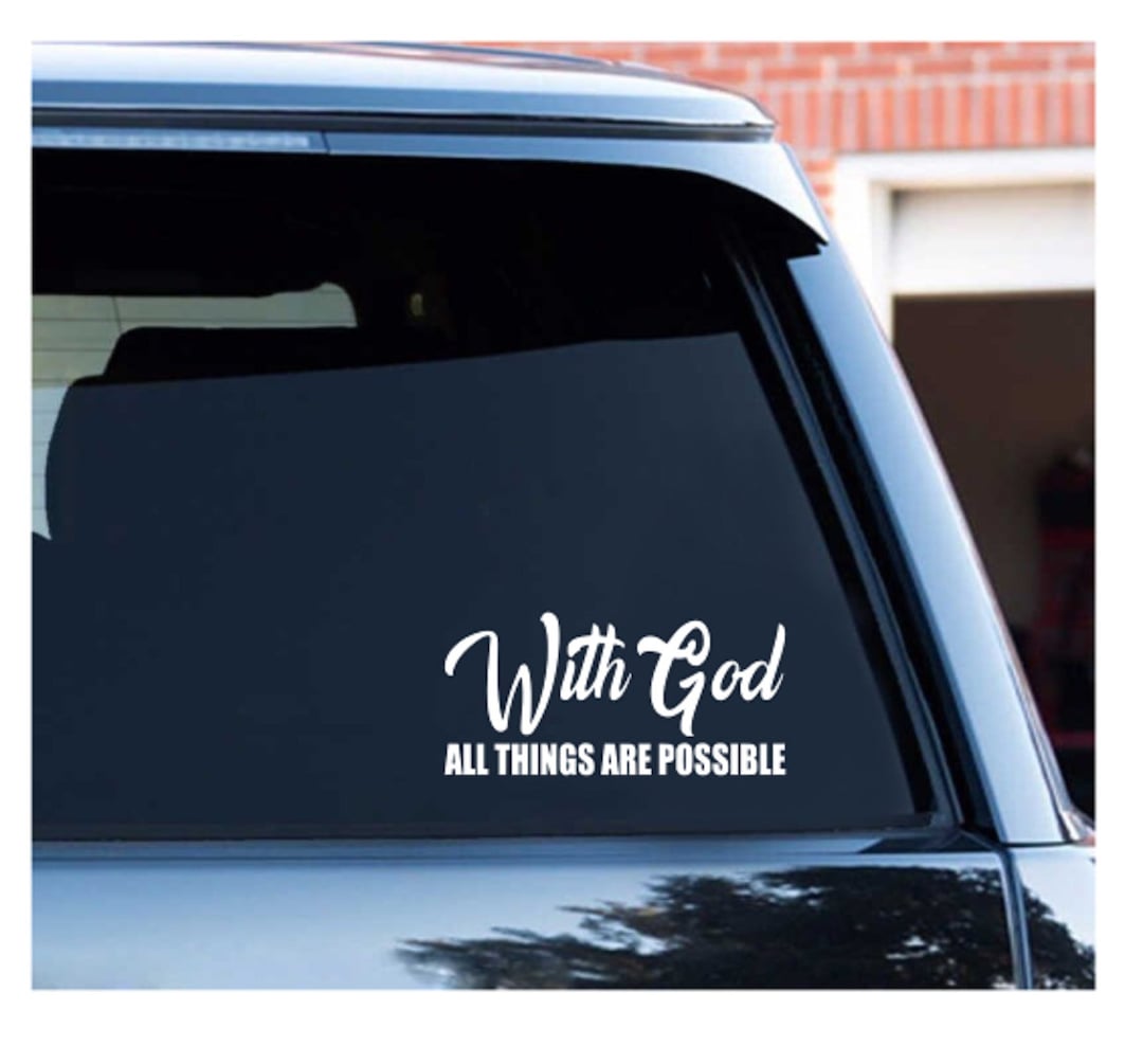 Custom Decal With God All Things Are Possible , Christian Vinyl Sticker ...