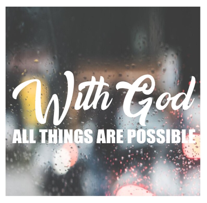 Custom Decal With God All Things Are Possible Christian - Etsy