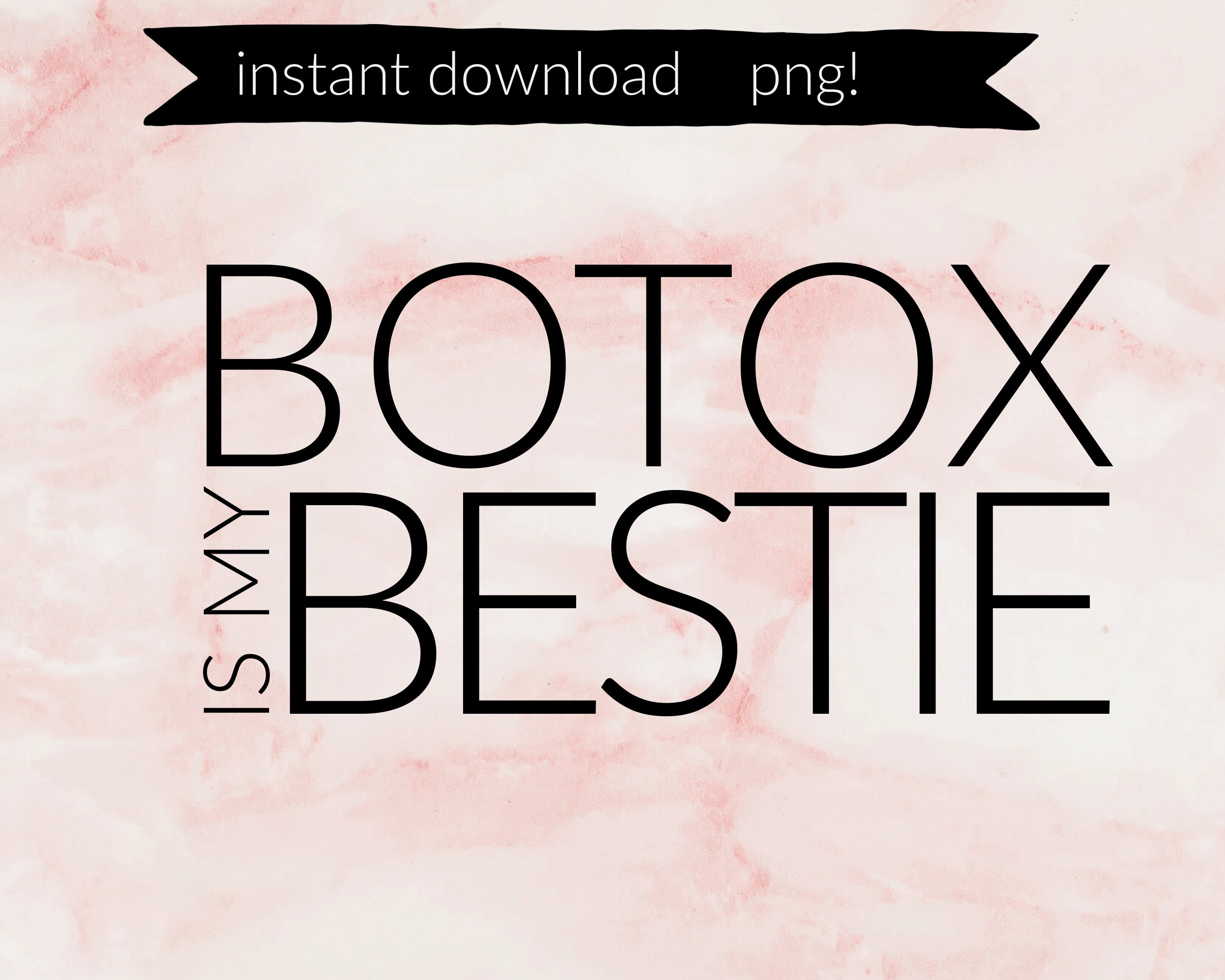 Botox is My Bestie Instant Download PNG - Etsy