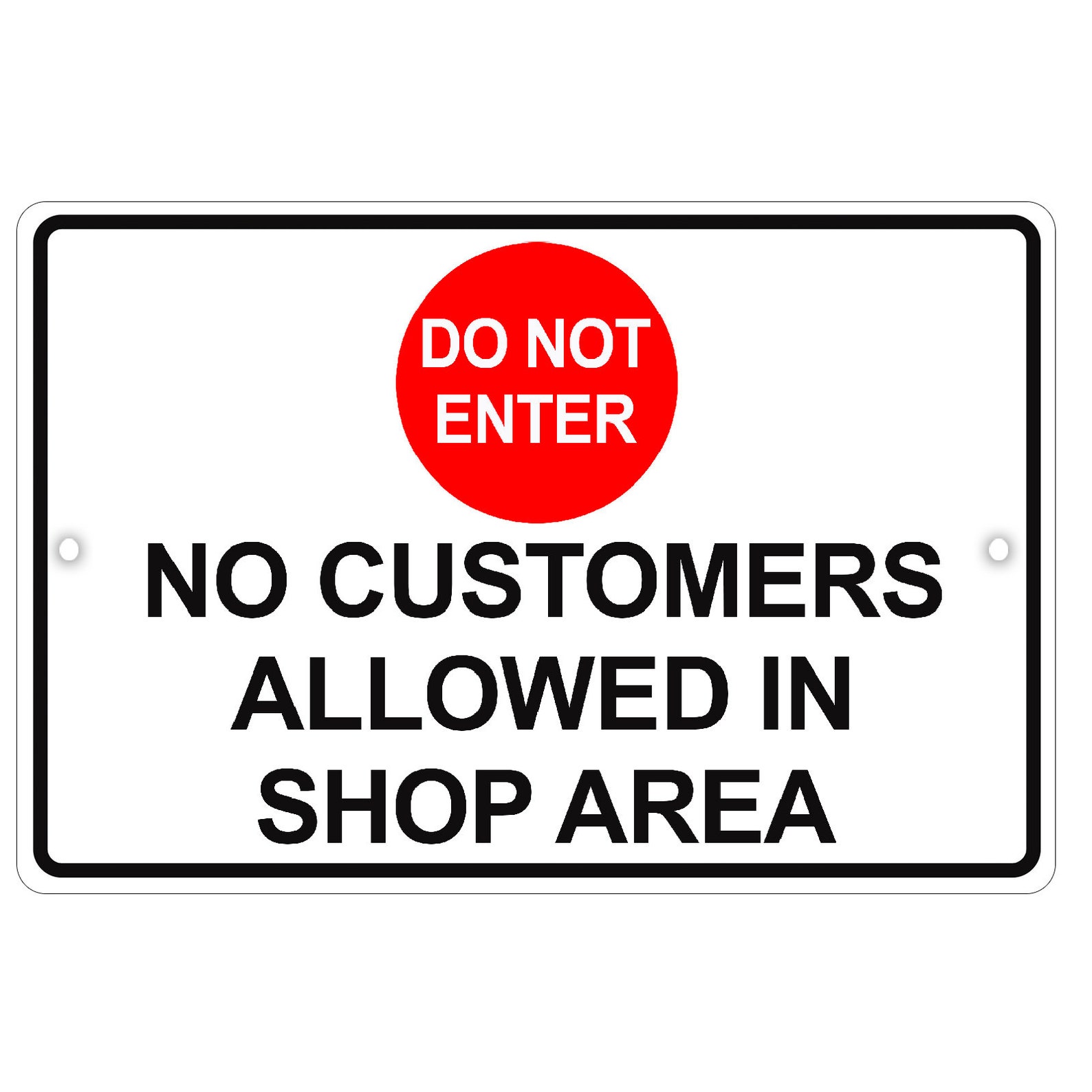 Warning Do Not Enter No Customers Allowed In Shop Area | Etsy
