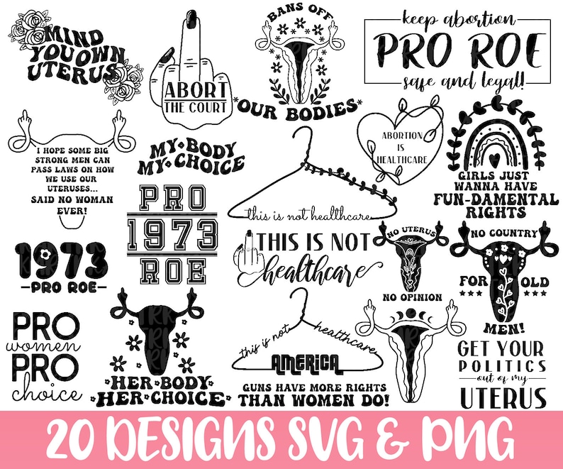 Pro Roe SVG Bundle, Pro Choice SVG Cut File, Roe V Wade Svg ...